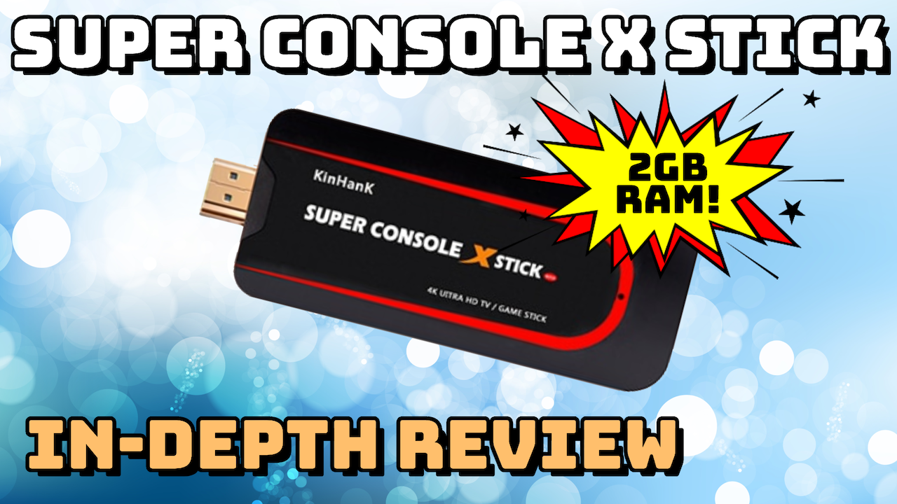 Review: Super Console X Stick (2GB RAM model) – Retro Game Corps