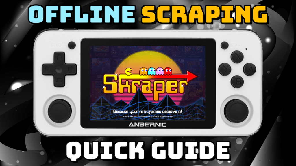 Quick Guide: Skraper for Retro Handheld Devices – Retro Game Corps