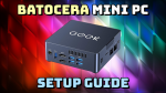 Batocera Mini PC Setup Guide – Retro Game Corps